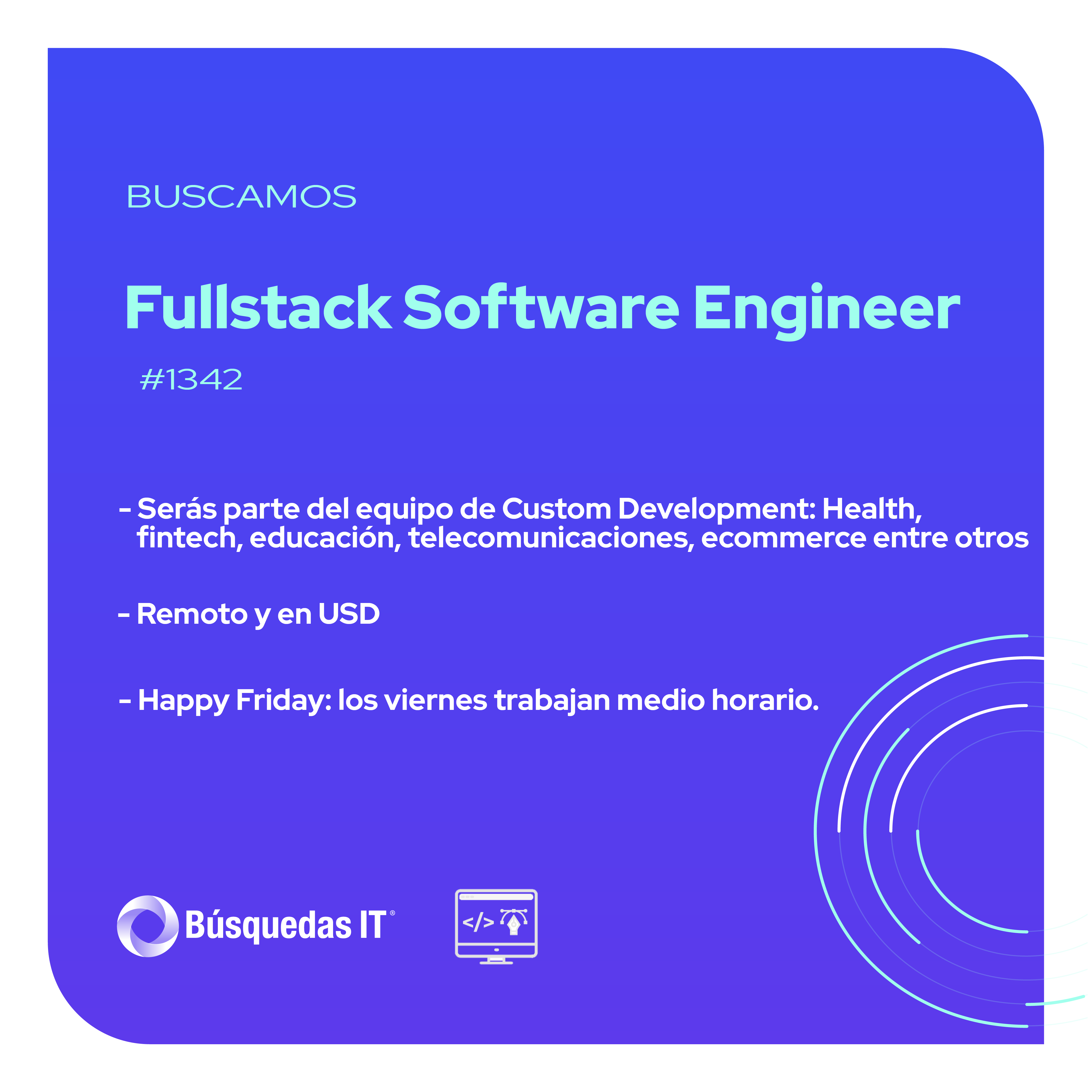 Búsquedas IT-FULL STACK SOFTWARE ENGINEER MID LEVEL (100% REMOTE)