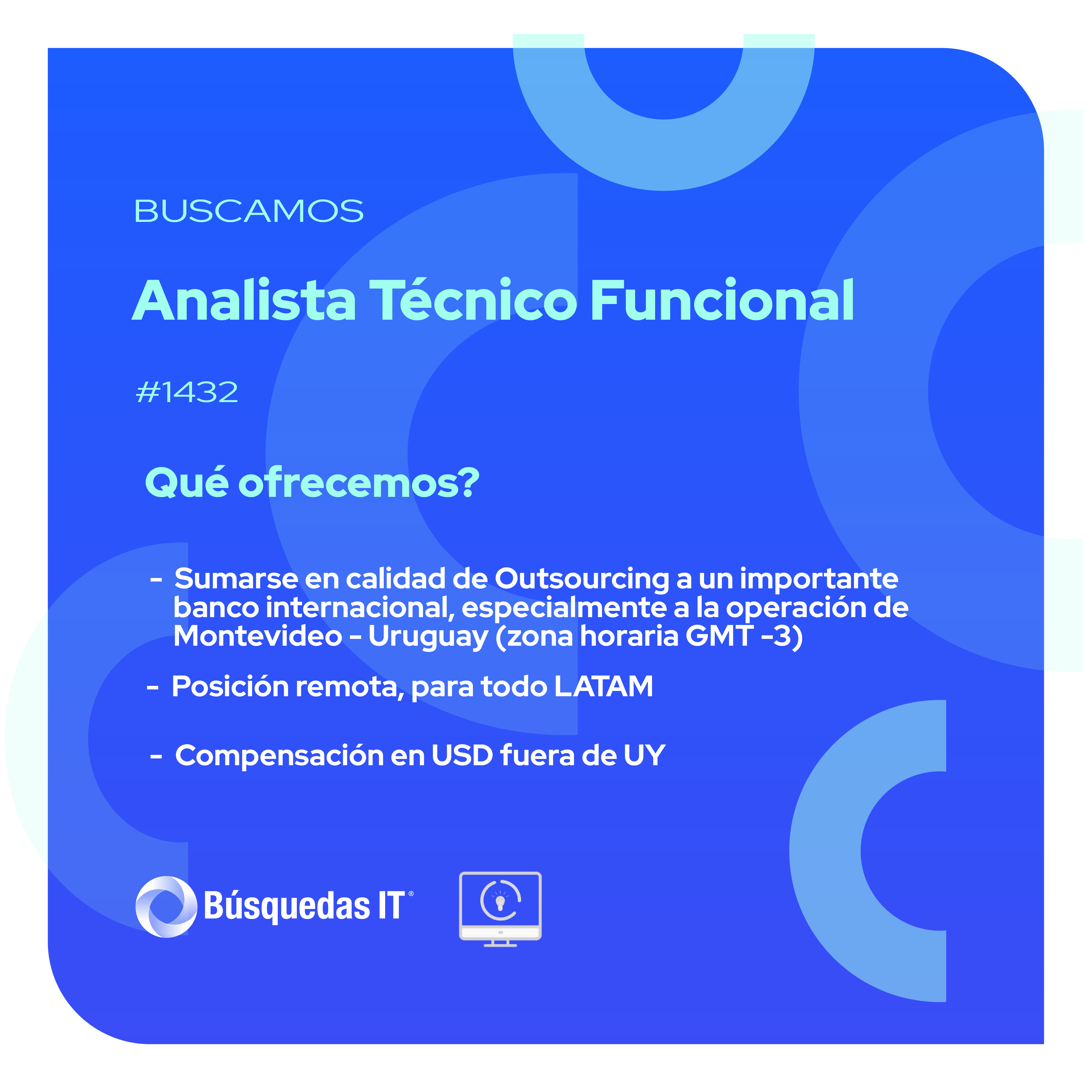 Búsquedas IT-ANALISTA TÉCNICO FUNCIONAL (Remoto / LATAM)