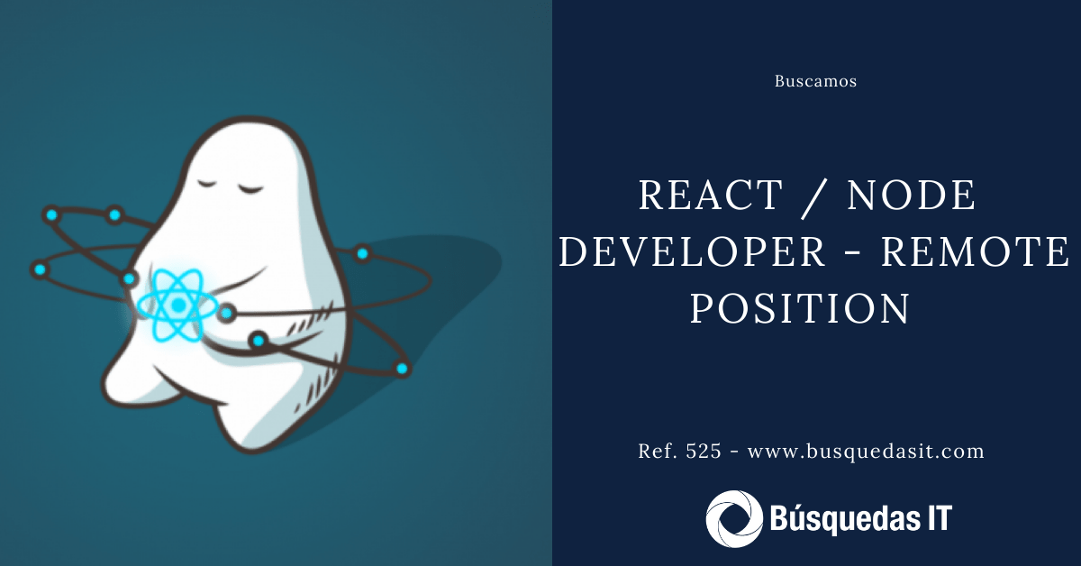 Búsquedas IT-NODE / REACT DEVELOPER - REMOTE POSITION