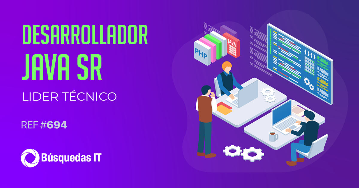 Búsquedas IT-DESARROLLADOR JAVA SR