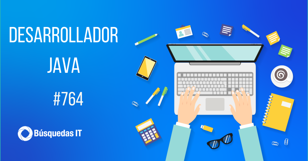 Búsquedas IT-DESARROLLADOR JAVA